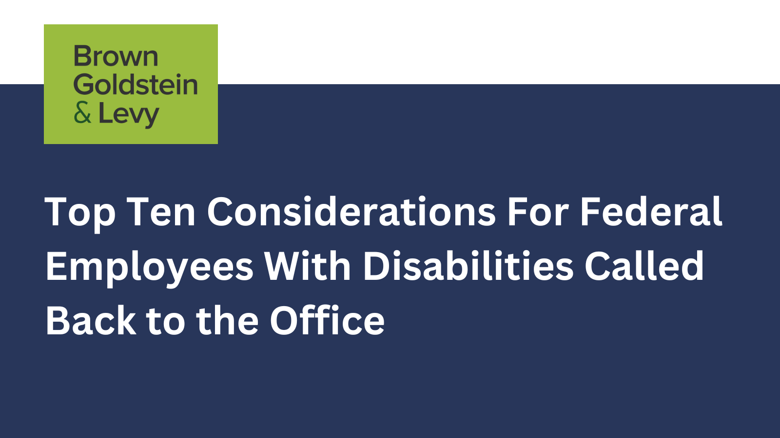 Top Ten Considerations For Federal Employees With Disabilities Called ...